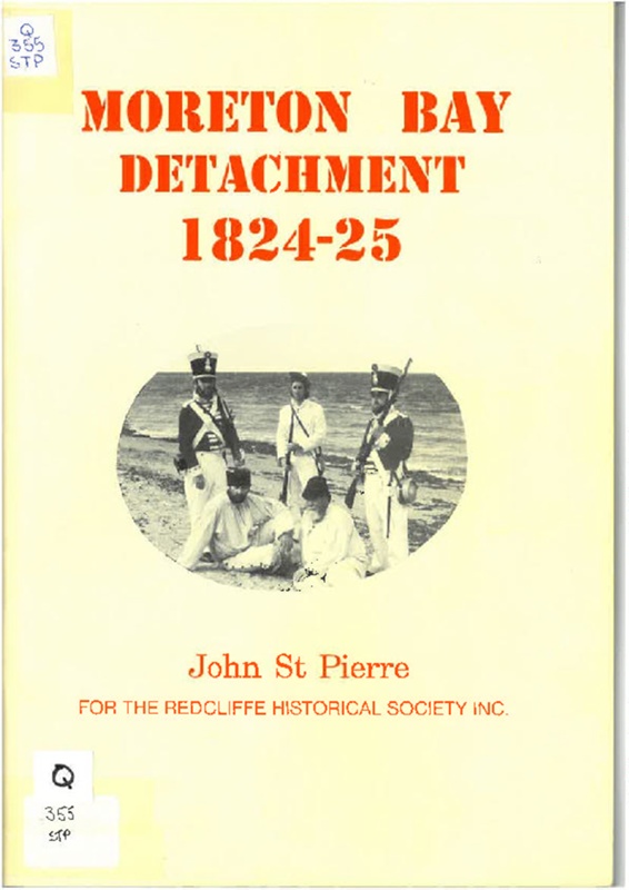Moreton Bay Detachment 1824-25; St Pierre, John; 2006; 60816 | eHive