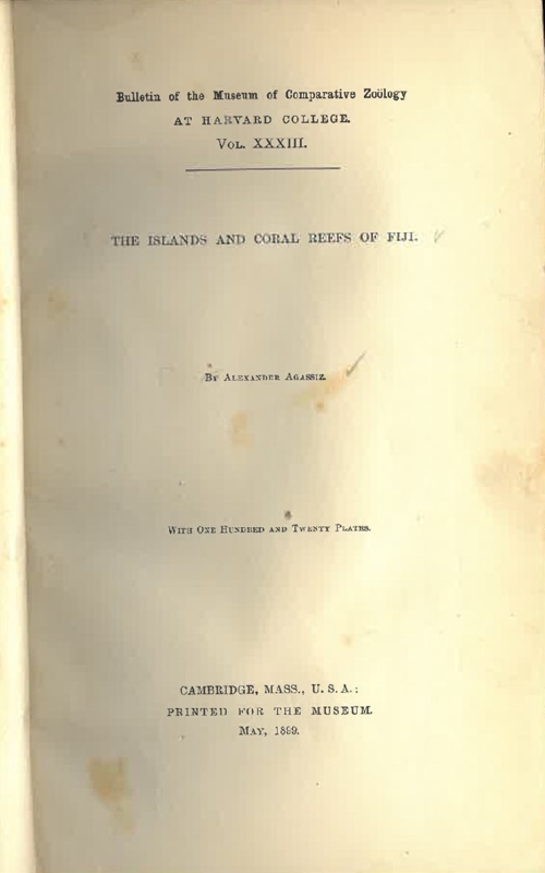 The islands and coral reefs of Fiji; Agassiz, Alexander; 1899; 9192 | eHive
