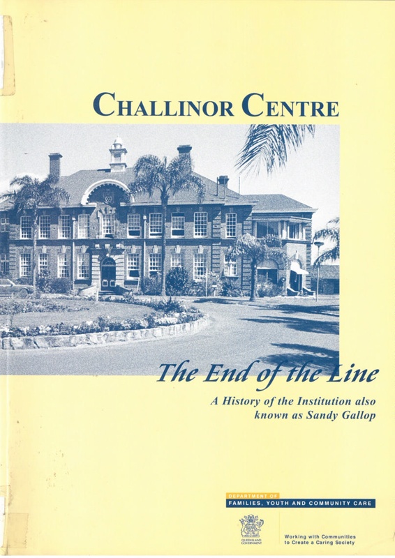 Challinor Centre: The end of a line: A History of the institution also ...
