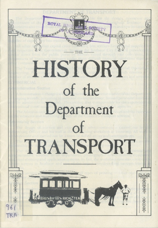 The history of the Department of Transport; Brisbane City Council; 1986 ...
