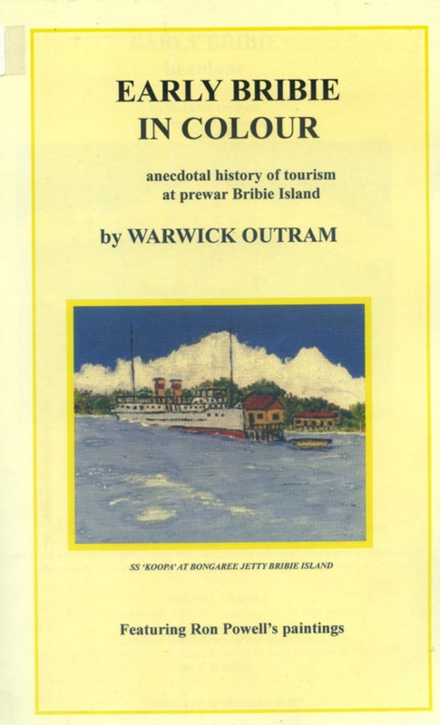 Early Bribie in colour: anecdotal history of tourism at prewar Bribie ...
