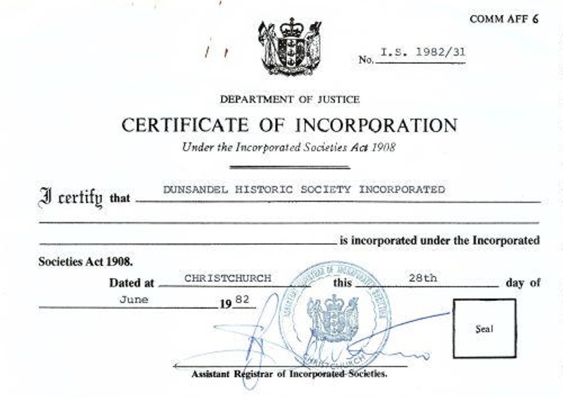 Certificate - Dunsandel Historic Society Incorporation 1982; 2006-34-13 ...