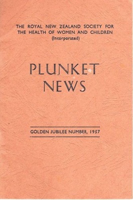 Booklet, Plunket News, Golden Jubilee Number, 1957; 2006-36-20 - Box20 | eHive