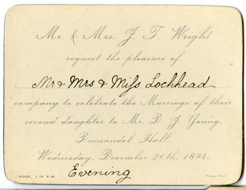Invitation J T Wright request Lochhead marriage 2nd daughter to D J ...