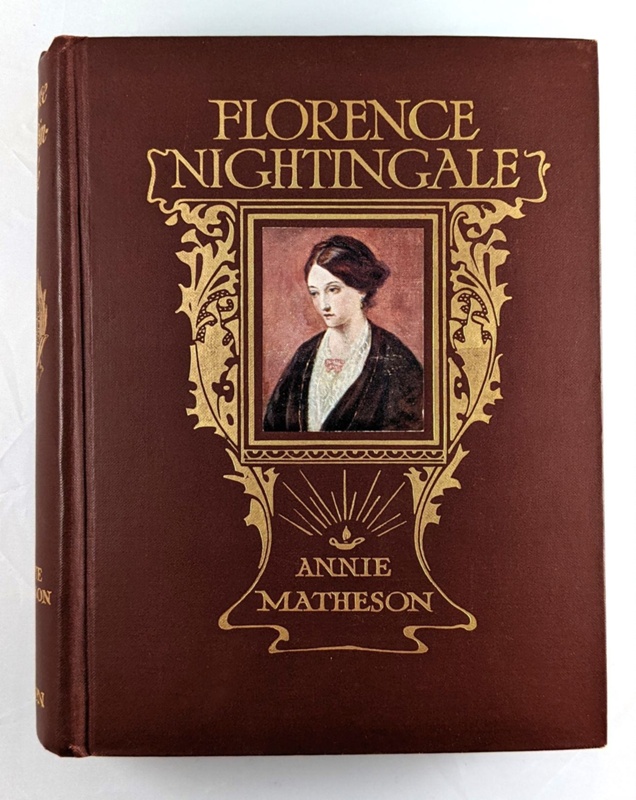 Florence Nightingale: A Biography; Annie Matheson; 1913; 0124 | eHive