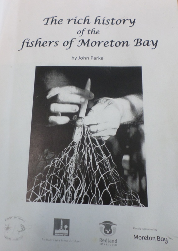 The rich history of the fishers of Moreton Bay; Parke, John; 1373070113 ...