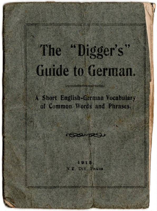 The "Digger's" Guide to German; N.Z. Div. Press; 1918 | eHive