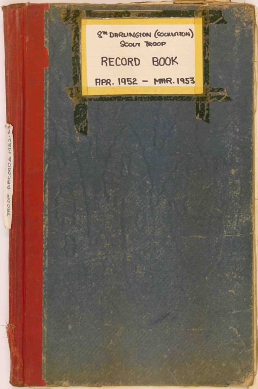 Scout Troop Record Book 1952 - 1953; 8th Darlington Scout Group; 1952 ...