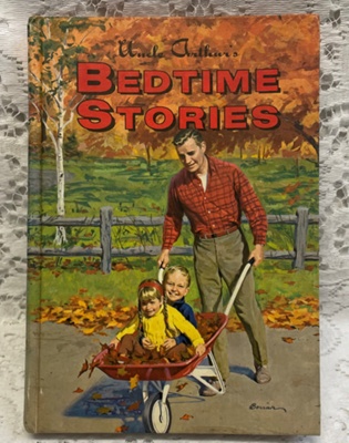 'Uncle Arthur's' Bed Time Stories Book Vol 1; Arthur S Maxwell; 2022. ...