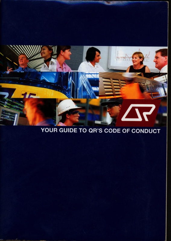 Queensland Rail - Your Guide to QR's Code Of Conduct. 2004; 2004; A ...