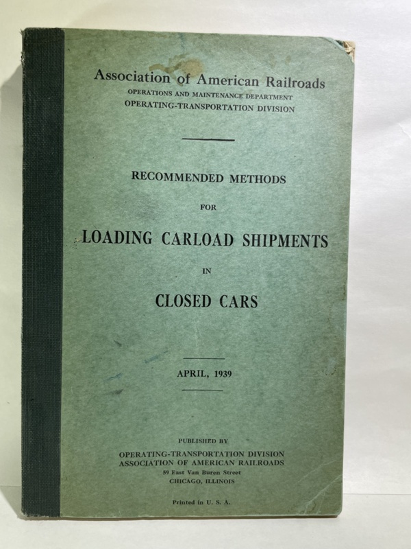 Recommended Methods for Loading Carload Shipments in Closed Cars ...
