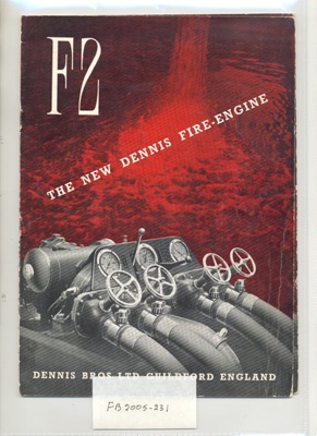 Advertising Brochure, F2 The New Dennis Fire Engine; 1948?; FB2005.231 ...