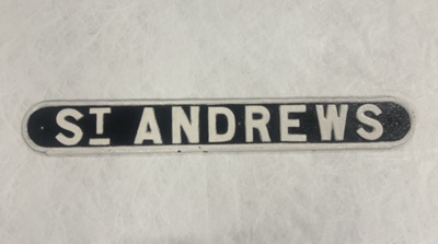 "St Andrews" Sign; SAAPT 2012.001 | eHive