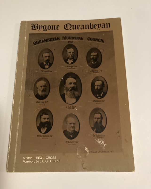 Bygone Queanbeyan; Rex L. Cross; 1980; 2022.76 | eHive