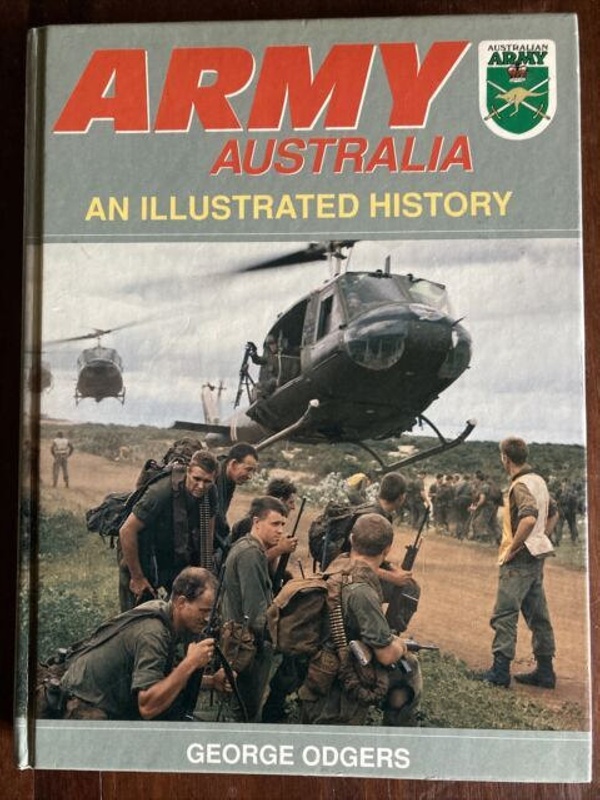 Army Australia An Illustrated History; George Odgers; 4618 | eHive