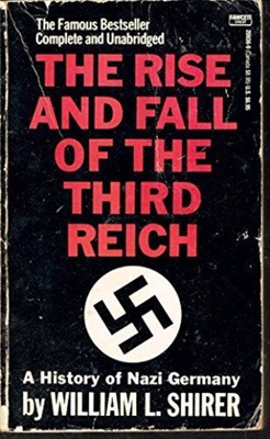 The Rise and Fall of the Third Reich : A History of Nazi Germany ...