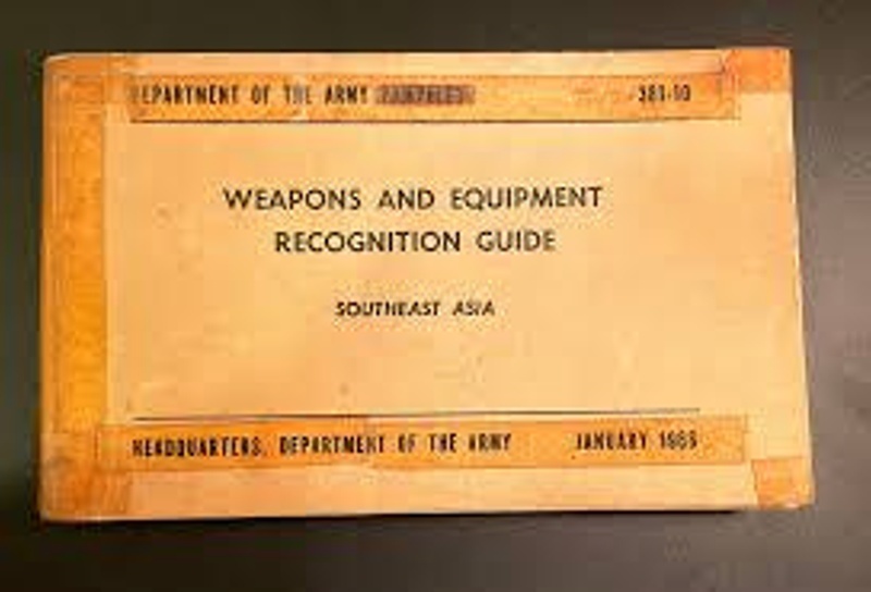 Weapons and Equipment Recognition Guide Southeast Asia; Dept of the ...