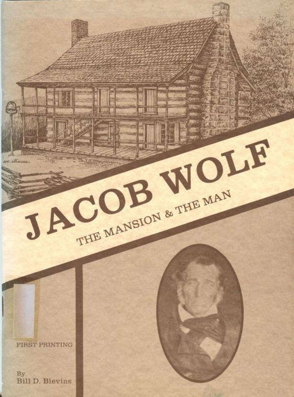 Jacob Wolf - The Mansion & The Man; Bill D. Blevins; 1982; N/A; GN ...
