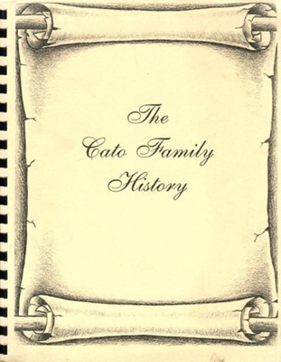 The Cato Family History; Unknown; N/A; GN-10131.001 | eHive