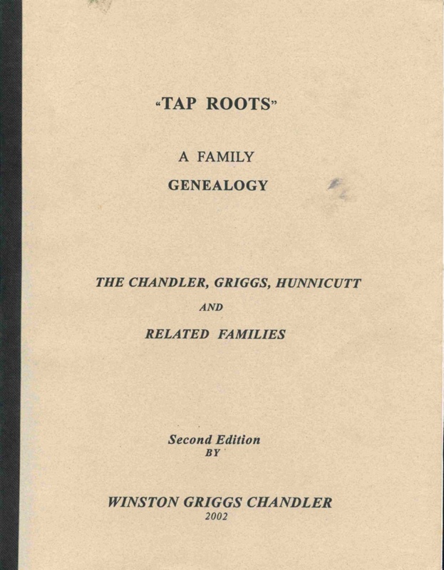 Tap Roots - A Family Genealogy The Chandler, Griggs, Hunnicutt and ...