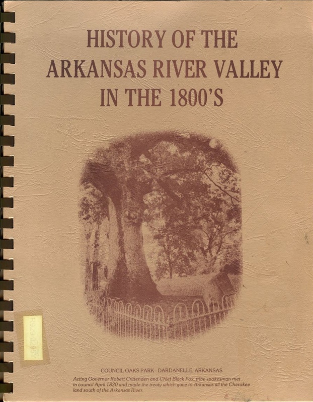 History of the Arkansas River Valley in the 1800's; Unknown; N/A; N/A ...