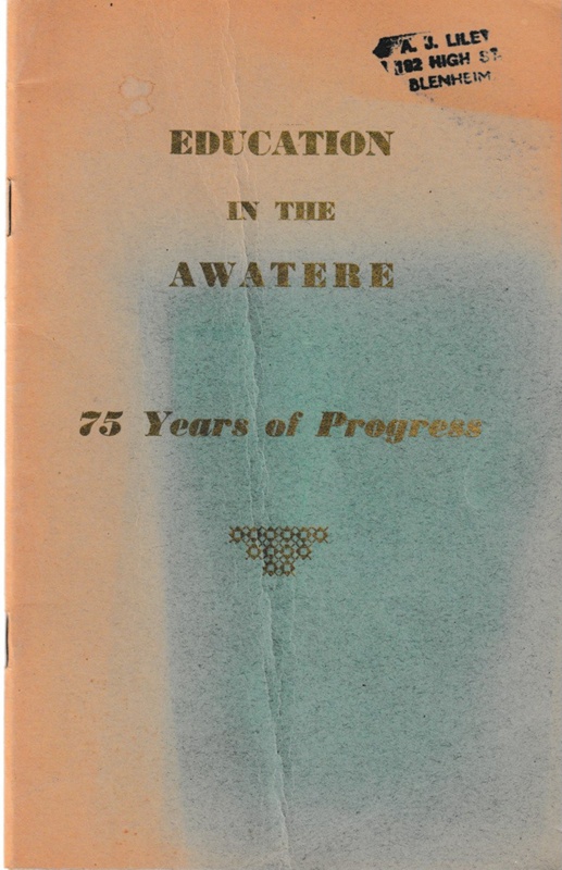 Education in the Awatere : 75 years of progress, the Seddon ...