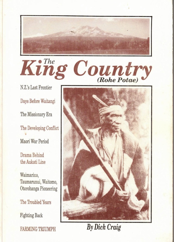 King Country: NZ's last frontier (Rohe Potae) ; Craig, Dick | eHive