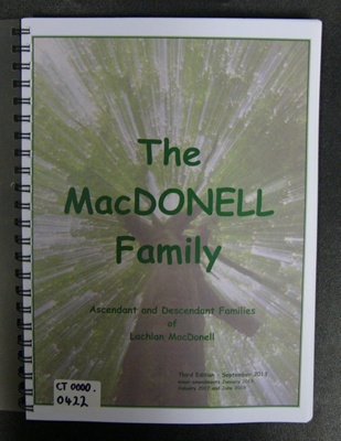 MacDonell Family History; McLay, Heather; Sept 2013, 3rd Edition; 0000. ...