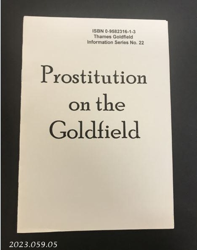Booklet, Prostitution on the Goldfield; David Arbury; ISBN 0-9582316-1 ...
