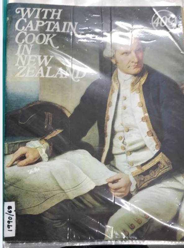 Booklet, With Captain Cook in New Zealand; Edward Axford; 1969; 1990.68 ...