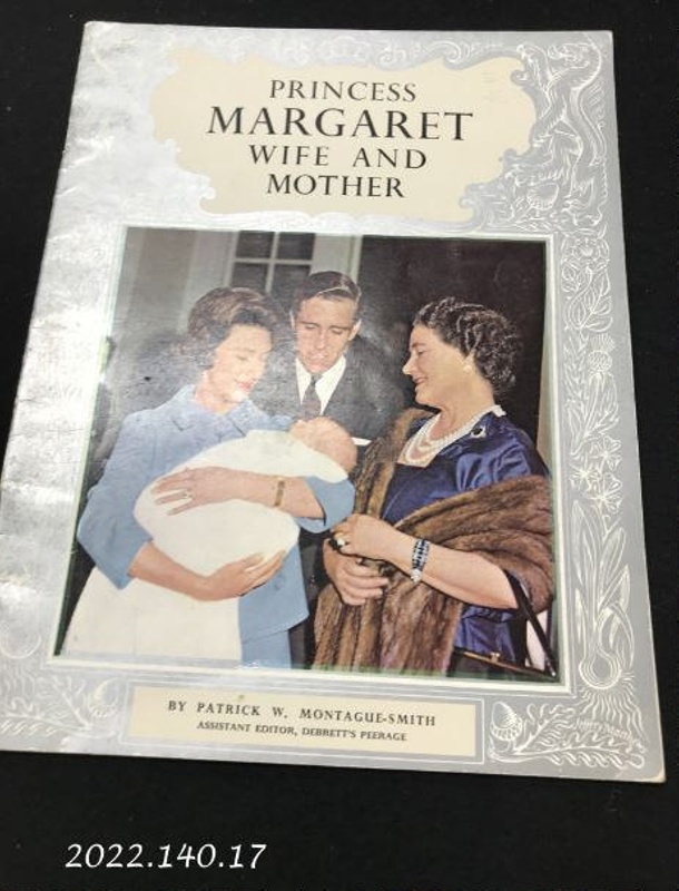 Booklet, Princess Margaret; Patrick Montague-Smith; 2022.140.17 | eHive