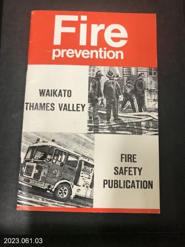 Book, Fire prevention Waikato Thames Valley; Fire Safety; 2023.061.03 ...