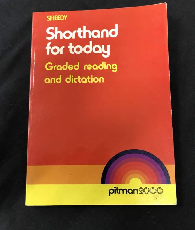 Book, Shorthand for today; M I Sheedy; 1983; Book, Shorthand for today ...