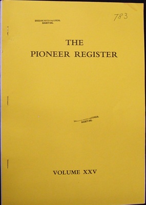 The Pioneer Register: Vol XXV; Dr. C J Smee; 0 646 14329 8; LIB.2023.783 | eHive
