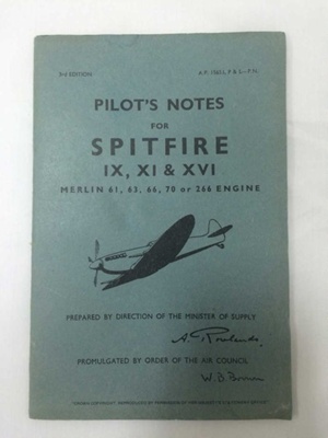 Pilot's Notes for Spitfire IX, XI & XVI, 3rd edition. Air Publication ...