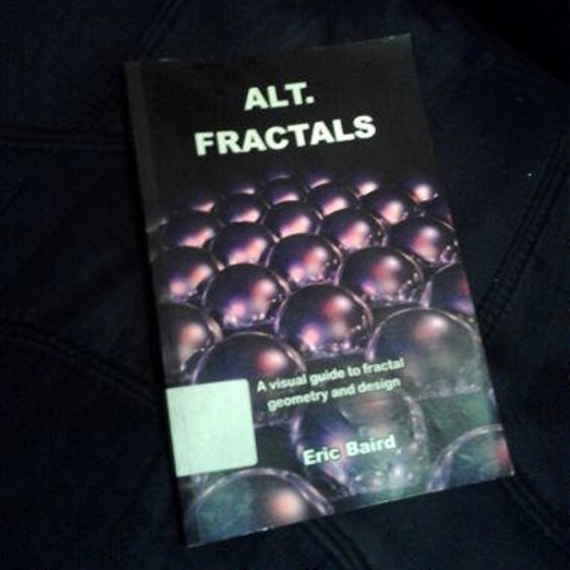 "Alt.Fractals: A visual guide to fractal geometry and design", pre ...