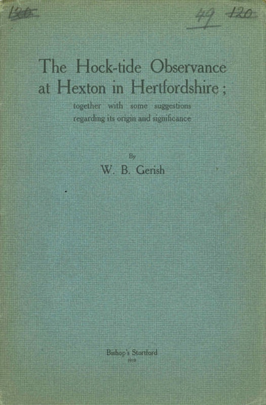 The Hock-tide Observance at Hexton in Hertfordshire pamphlet; Gerish, W ...