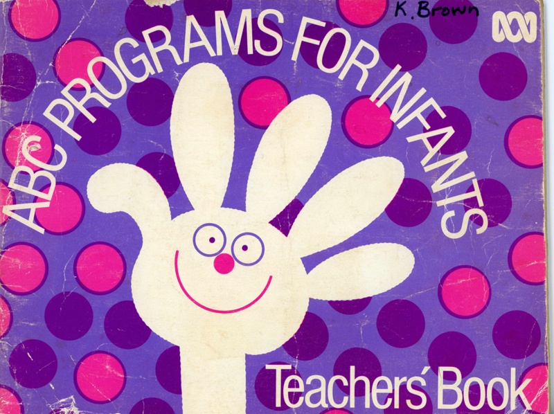 ABC programs for Infants Teachers' Book; Australian Broadcasting ...