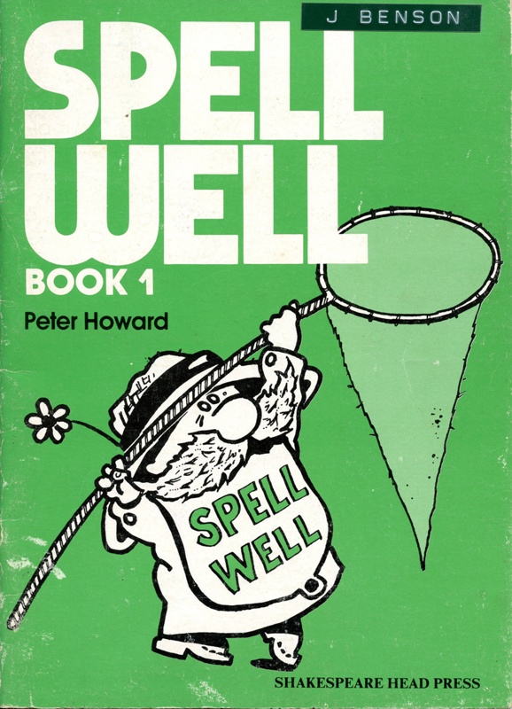 Spell Well Book 1 ; Peter Howard; 2021-94 | eHive