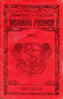 Reading Primer Part 1; Department of Education NSW; 1928; 2001-21 | eHive