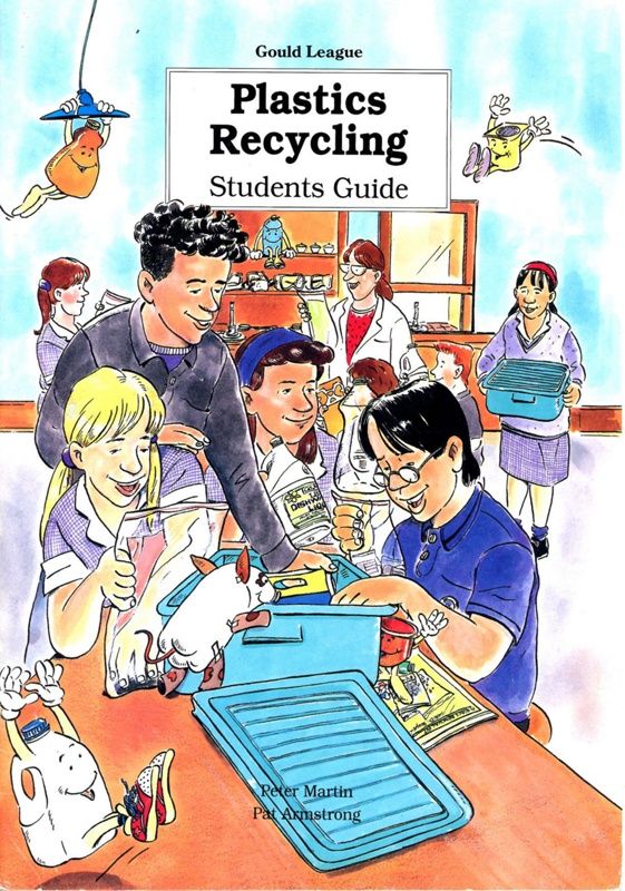 Plastics Recycling Students Guide ; Gould League of Victoria; 1993 ...