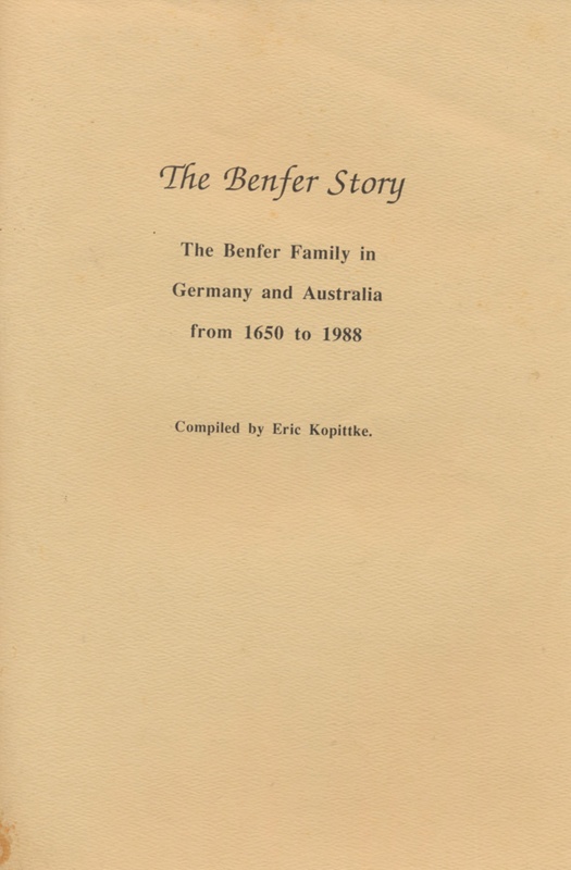 The Benfer story : the Benfer family in Germany and Australia from 1650 ...