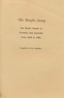 The Benfer story : the Benfer family in Germany and Australia from 1650 ...