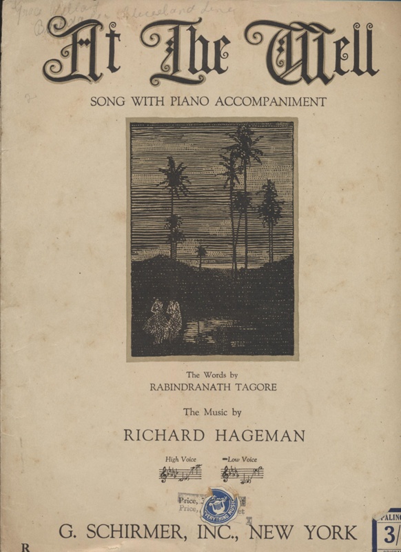At the well / words by Rabindranath Tagore ; music by Richard Hageman ...