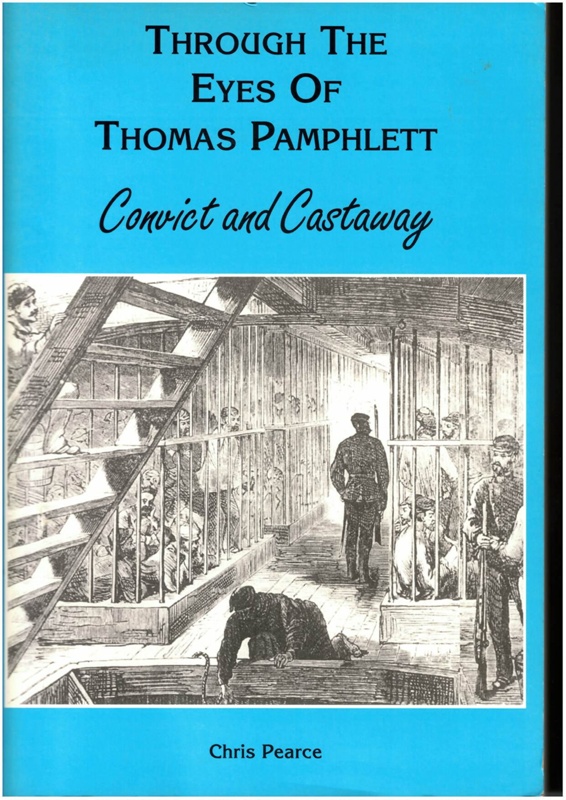 Through The Eyes of Thomas Pamphlett: convict and castaway ; Pearce ...