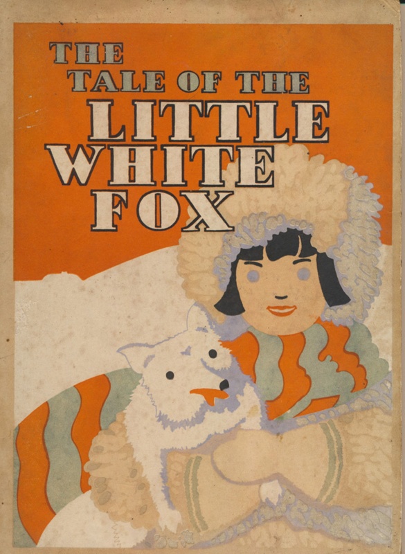 The tale of the little white fox; Blake, H. S.; L1488 | eHive