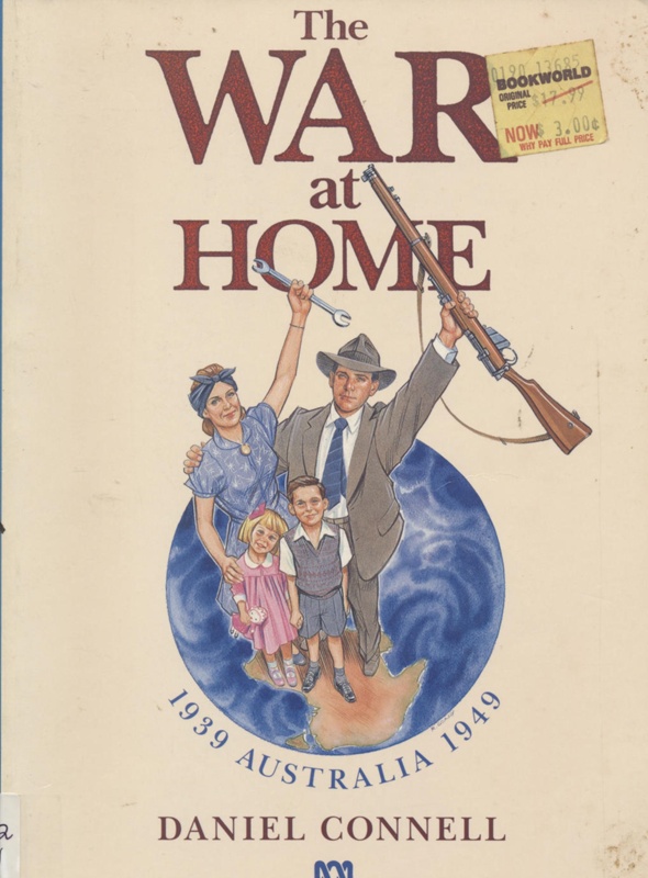 The War at Home ; Connell, Daniel; 1988; 0642530548; L4631 | eHive