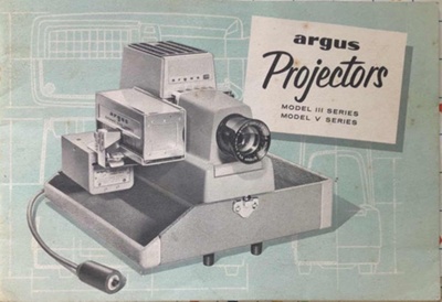 Argus Projectors; Model III Series; Model V Series ; Argus Cameras of ...