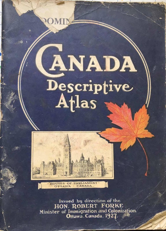 Canada Descriptive Atlas ; Robert Forke; 1927; 020.0113.0001 | eHive