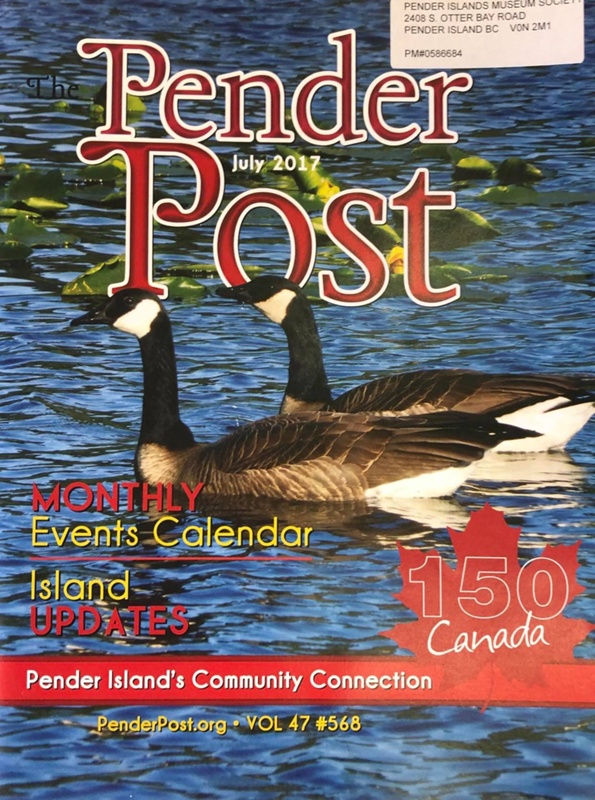 The Pender Post, July 2017; Pender Post Society; 2017; 020.0141.0358 ...